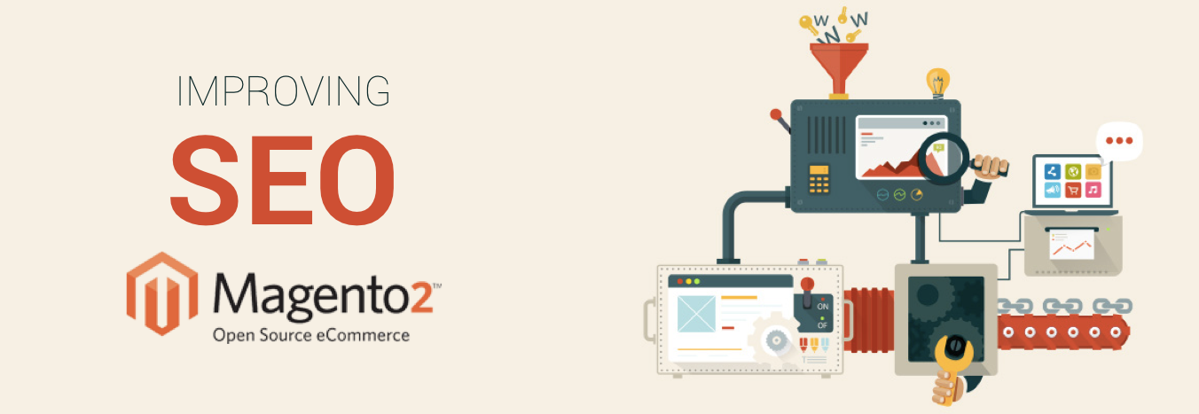 7 Ways to Improve Your Magento 2 SEO Score in 2017